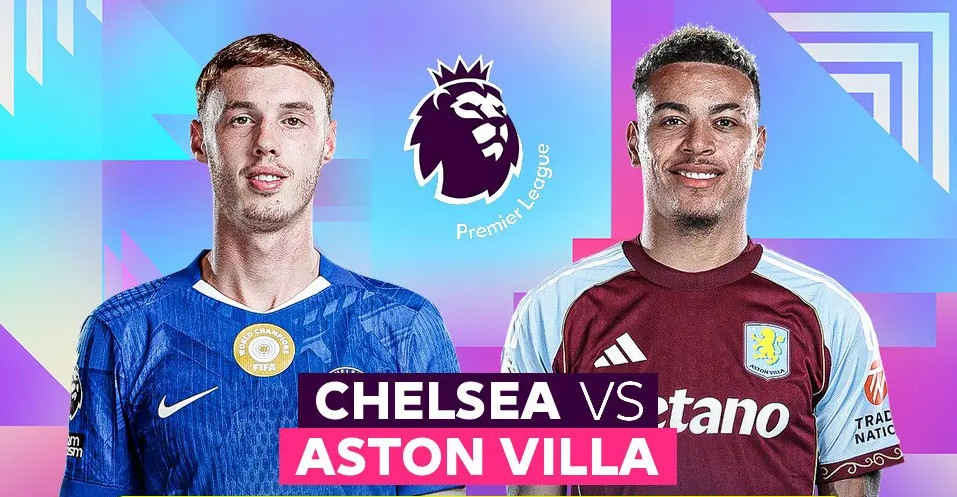Match preview: Chelsea vs Aston Villa, 00:30 on December 28th: A fierce ...