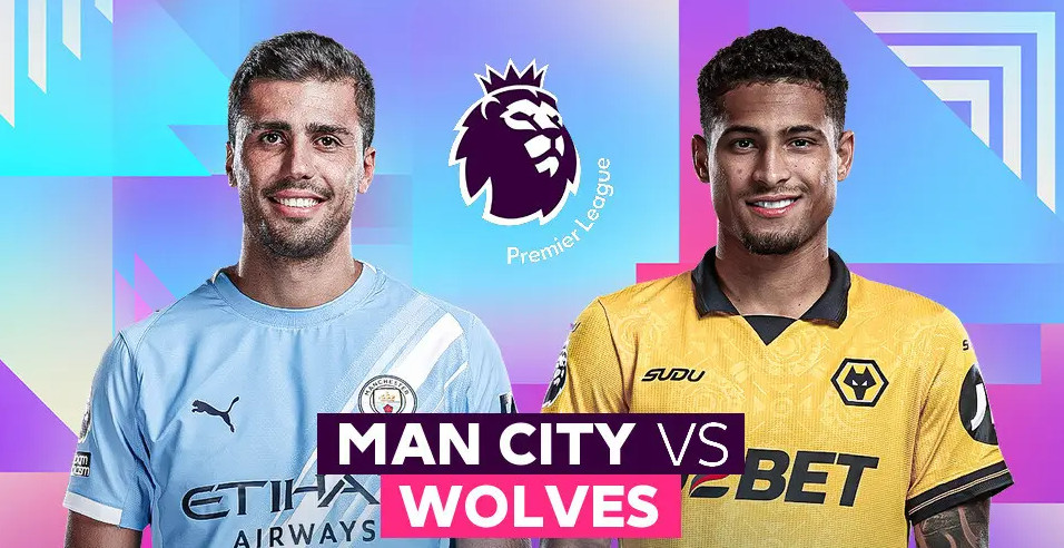 Match preview: Man City vs Wolves, 22:00, January 24th: An opportunity ...